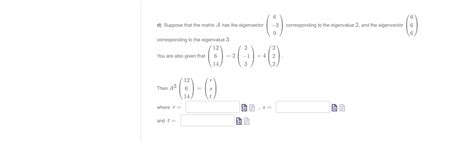 Solved D Suppose That The Matrix A Has The Eigenvector Chegg