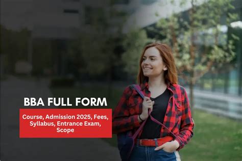 Bba Full Form Course Admission 2025 Fees Syllabus Entrance Exam Scope