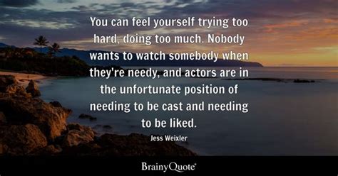 Needy Quotes Brainyquote