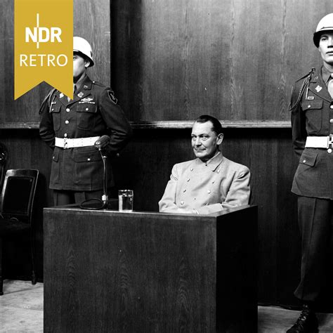 Experimente An Kz Häftlingen Hermann Göring Im Verhör Ndrde