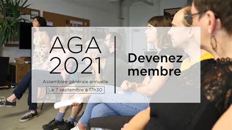 Assemblée Générale Annuelle Aga 2021 • Topo Centre De Création Numérique
