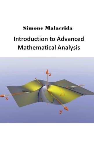 Introduction To Advanced Mathematical Analysis Malacrida Simone 9798215975626 Abebooks