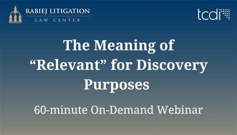 Meaning Of Relevant For Discovery Purposes Webinar