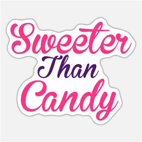 Sweeter Than Candy Quotes 75 Best Candy Quotes And Captions