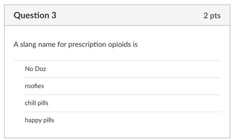 Solved A Slang Name For Prescription Opioids Is No Doz