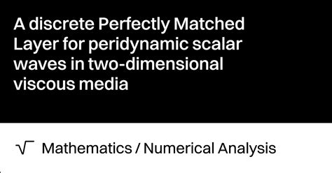 A Discrete Perfectly Matched Layer For Peridynamic Scalar Waves In Two Dimensional Viscous Media