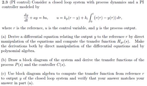 Solved PI Control Consider A Closed Loop System With Chegg