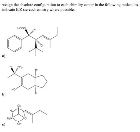solved assign the absolute configuration to each chirality