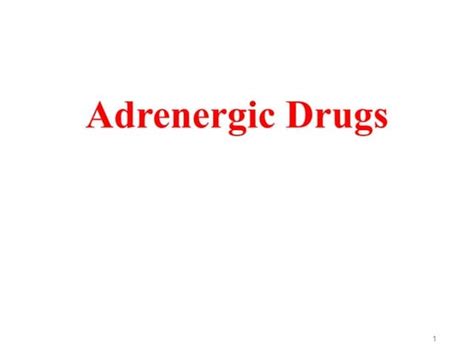 Adrenergic System And Drugs Ppt