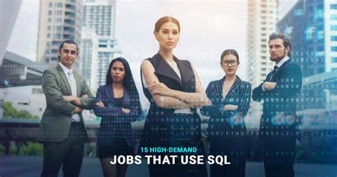 Top 15 Jobs That Utilize Sql A Guide To Sql Driven Careers