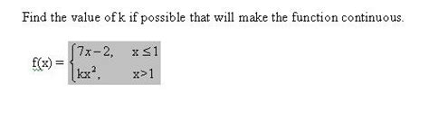 Solved Find The Value Of K If Possible That Will Make The Chegg