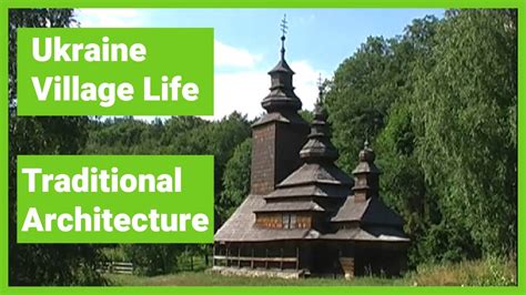 Ukraine Village Life Traditional Village Architecture Kiev Museum Of