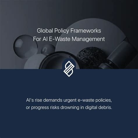 Global Policy Frameworks for AI E-Waste Management → Scenario