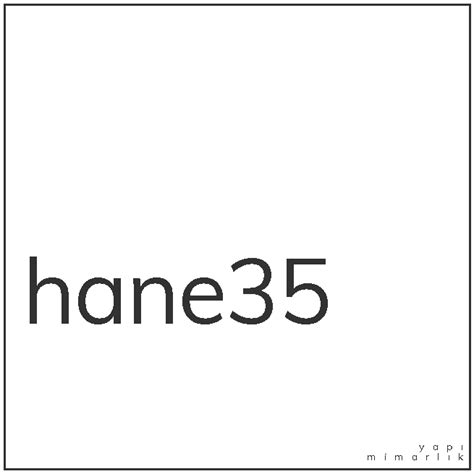 Projelerimiz Hane35 Yapı