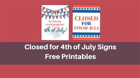 Closed For 4th Of July Signs Free Printables Add A Little Adventure