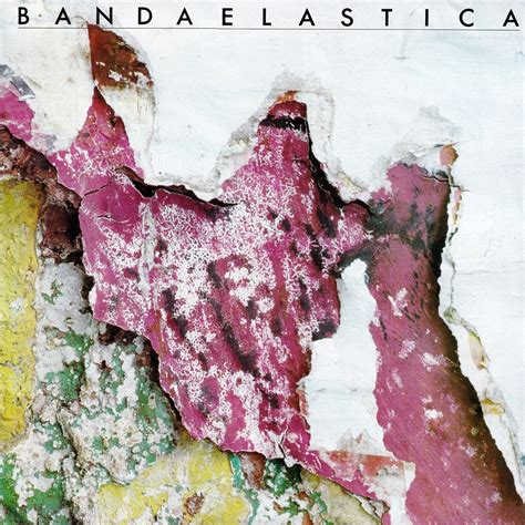 1986 Banda Elástica Banda Elástica Rockronología