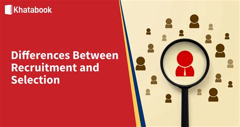Difference Between Recruitment And Selection What Is Recruitment And