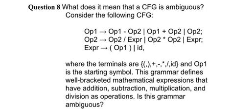 Solved Question 8 What Does It Mean That A Cfg Is Ambiguous