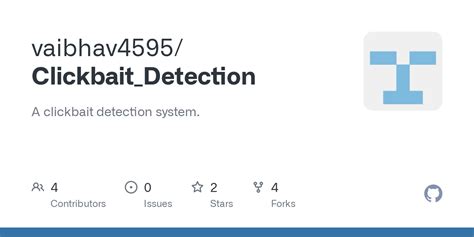 Github Vaibhav4595clickbaitdetection A Clickbait Detection System