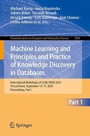Machine Learning And Principles And Practice Of Knowledge Discovery In