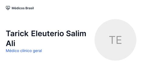 Tarick Eleuterio Salim Ali Médico Clínico Geral Médicos Brasil