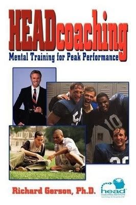 Richard Gerson Headcoaching Mental Training For Peak Performance