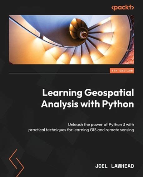 Learning Geospatial Analysis With Python Lawhead Joel 교보문고