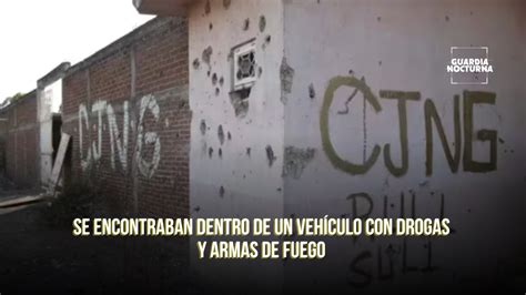 Detuvieron A Presuntos Miembros Del Cjng En Colima Guardia Nocturna