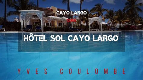 Hôtel Sol Cayo Largo Cuba Sex Resort Reviews