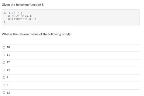 solved given the following function f int f int n { if