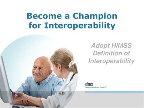 Ppt Embrace Himss Interoperability Definition To Champion Healthcare