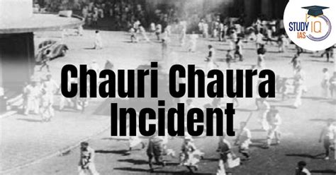 Chauri Chaura Incident Causes Effects Impacts