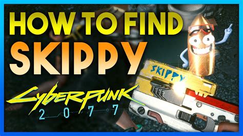 Where To Find Skippy Epic Iconic Weapon In Cyberpunk 2077 Youtube