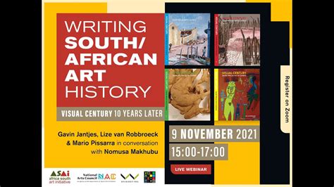 Writing Southafrican Art History Visual Century 10 Years Later