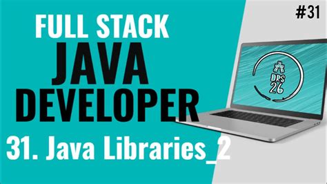 Java Full Stack Developer Course For Beginners Java Libraries2