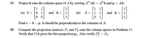 Solved 1 Project b onto the column space of A by solving | Chegg.com