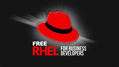 red hat offers free rhel access for business developers