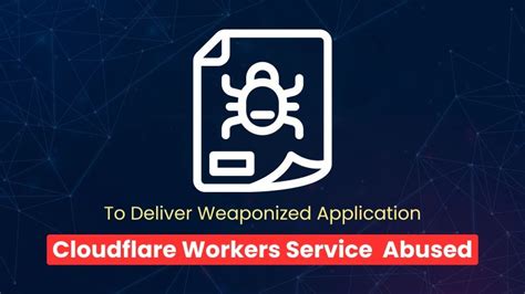 Isecurity Social On Linkedin Threat Actors Abusing Cloudflare Workers Service To Deliver