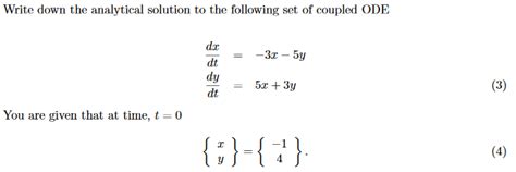 Solved Find The Solution To The Following Set Of ODEs Given Chegg