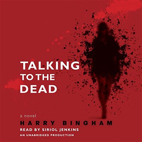 Talking To The Dead A Novel Audible Audio Edition Harry
