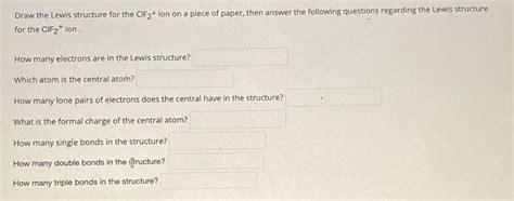 Solved Draw The Lewis Structure For The Cif 2 Ion On A