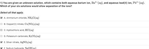 Solved You Are Given An Unknown Solution Which Contains Chegg
