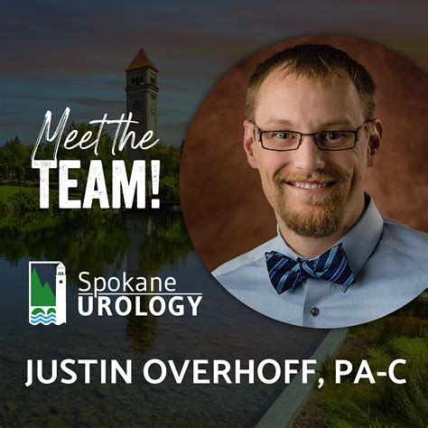 Meet Justin Overhoff Pa C With A Background In Biology And Biotechnology… Spokane Urology