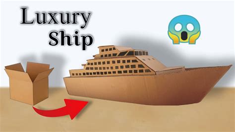 How To Make Cardboard Ship Easy Diy Luxurious Cardboard Ship