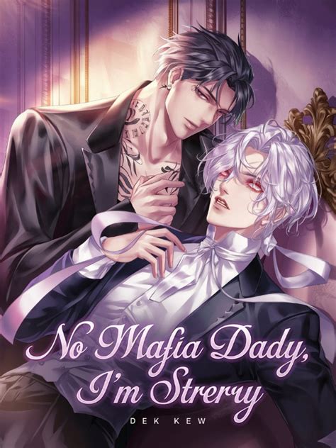 No Mafia Daddy— Im Straight Saadarhspace17 Webnovel