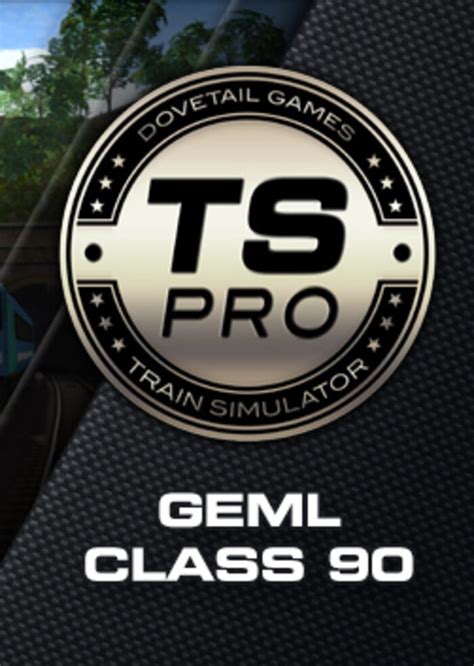 Buy Train Simulator Geml Class 90 Loco Dlc Pc Steam Key Cheap Price