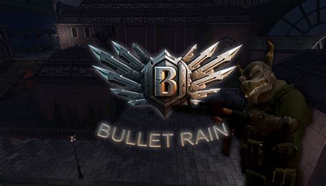 Bullet Rain On Steam