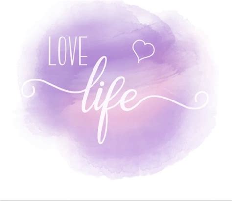 Love Life Quotes On Purple Watercolor Background