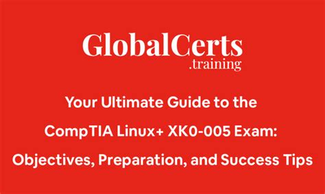 Comptia Linux Xk0 005 Exam Objectives Prep And Success