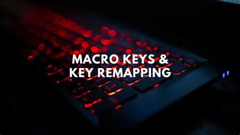 Macro Keys And Key Remapping The Ultimate Guide For Gaming Laptop